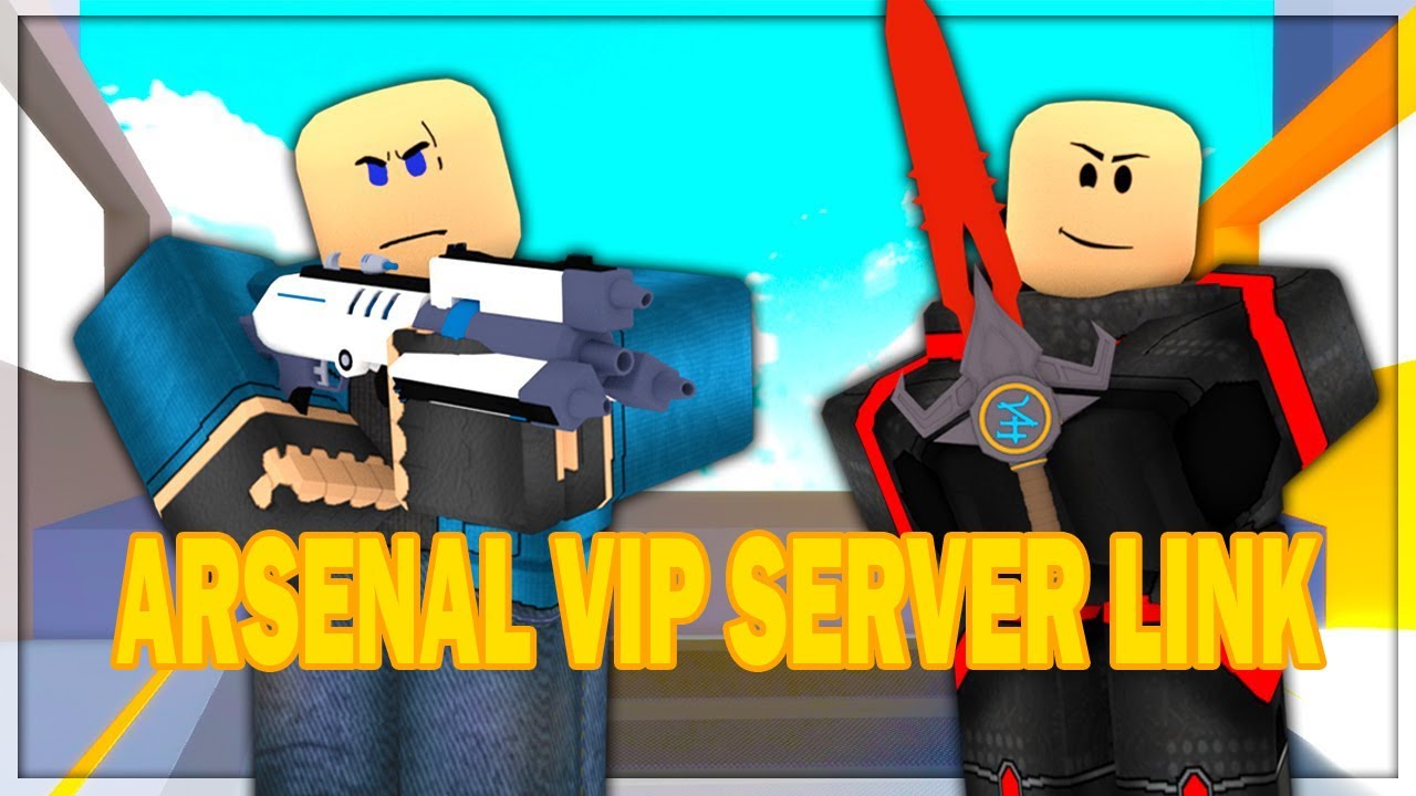 20 Roblox Arsenal VIP SEVER (LINK IN DESCRIPTION) - YouTube