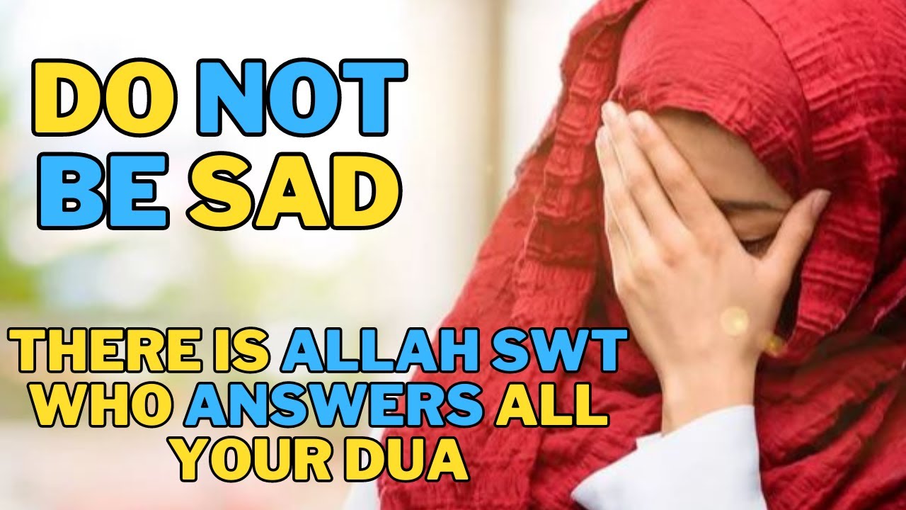 DON'T BE SAD, THIS DUA IS TO SOLVE YOUR PROBLEMS || DUA OF BLESSINGS ...