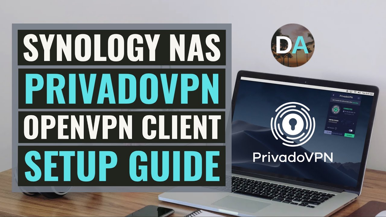 Set Up Your Synology NAS As A VPN Client Using PrivadoVPN - YouTube