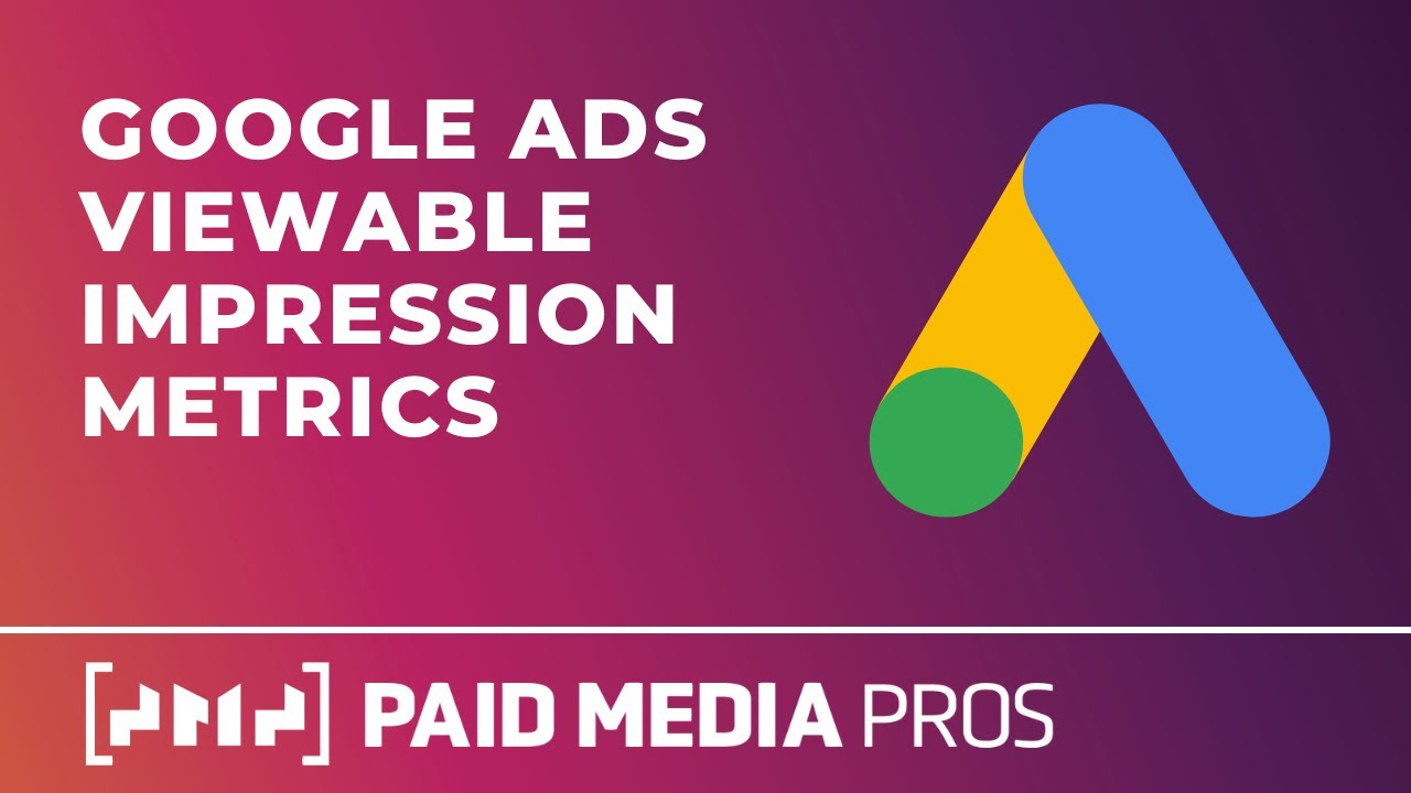Google Ads Viewable Impression Metrics - YouTube