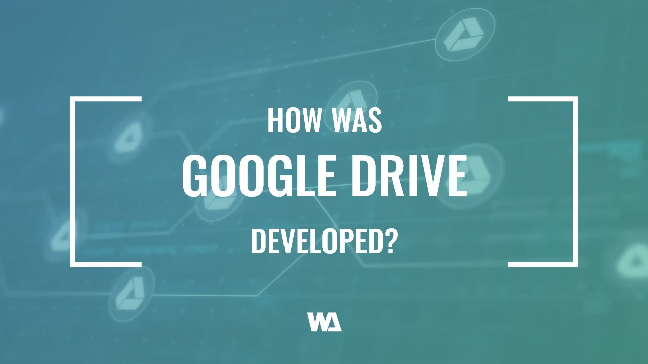 How Was Google Drive Developed YouTube How Was Google Drive Developed YouTube