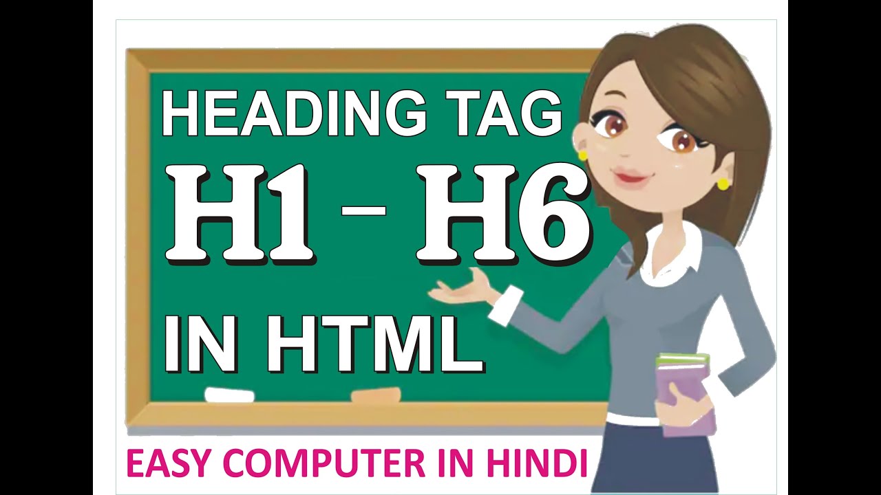 Lession 7 Heading Tag H1 To H6 Tag Learn In Hindi For Beginners Easy lession-7-heading-tag-h1-to-h6-tag-learn-in-hindi-for-beginners-easy