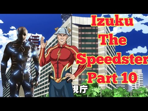 Izuku The Speedster ||Part 10|| - YouTube