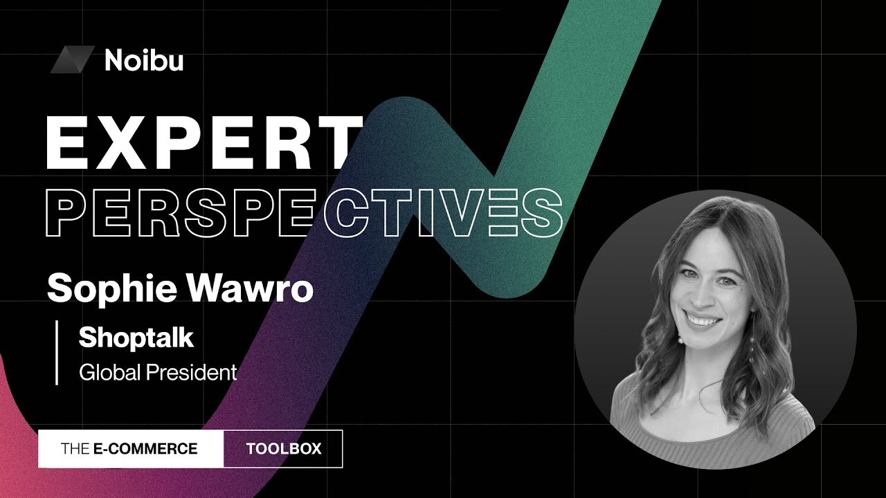 E-commerce Expert Sophie Wawro: How Shoptalk is Transforming Retail Partnerships - YouTube