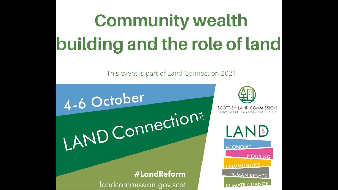 Land Connection 2021: Community wealth building and the role of land ...