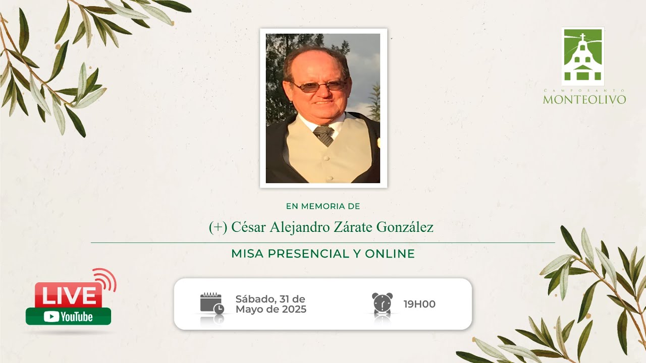 Misa presencial y online en memoria de César Alejandro Zárate González ...