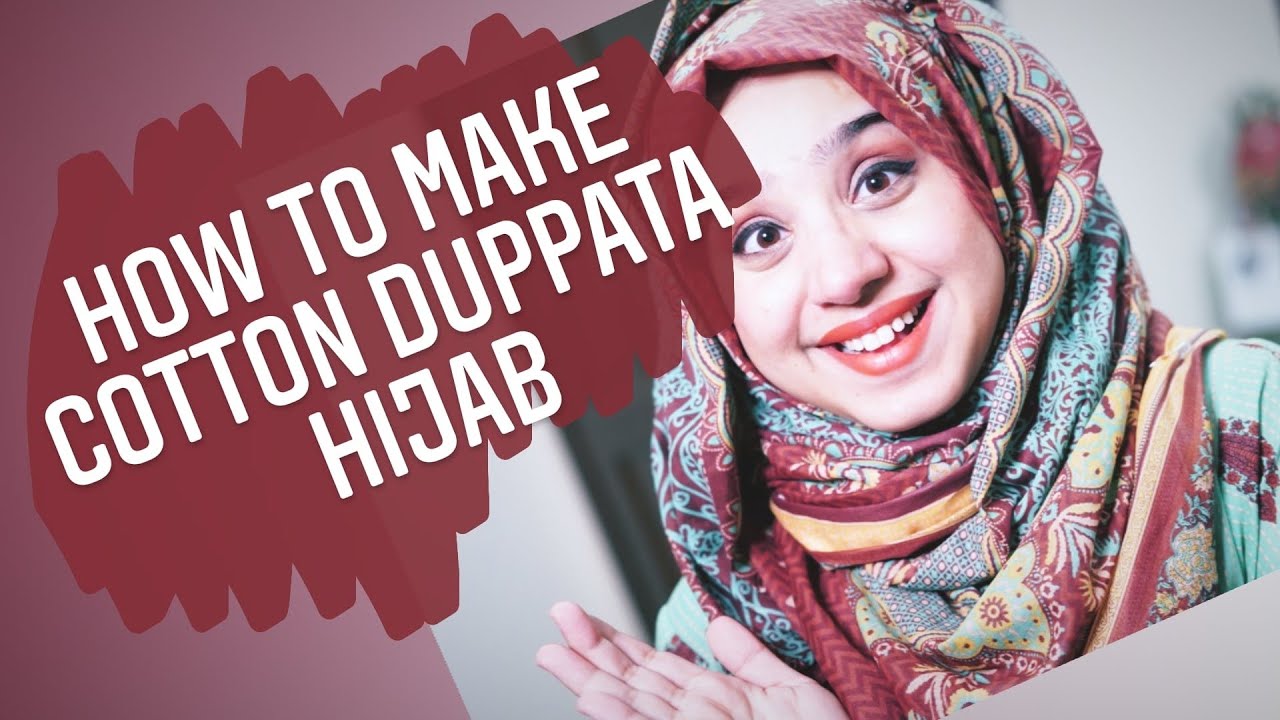 Hijab Tutorial ; How to make a hijab with cotton duppata | Easy Step by ...
