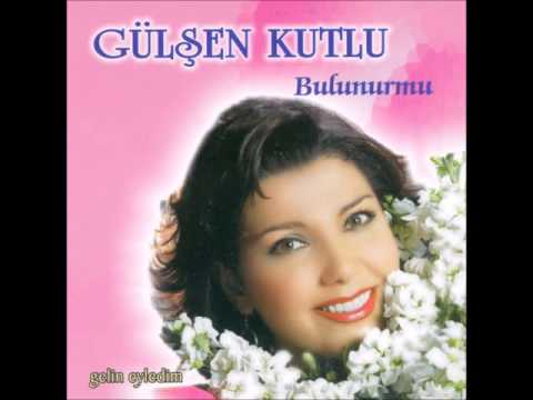 Gülşen Kutlu - Sen Gelmezsen