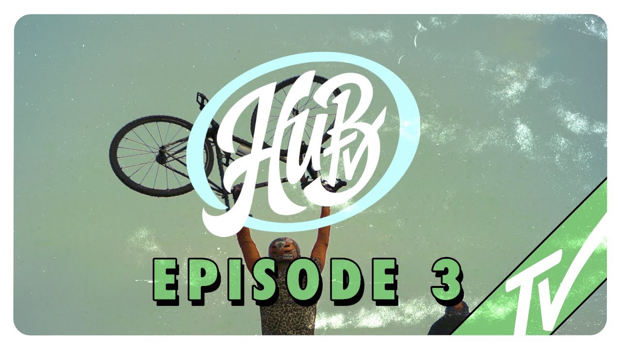 HUB TV EPISODE 3 - YouTube