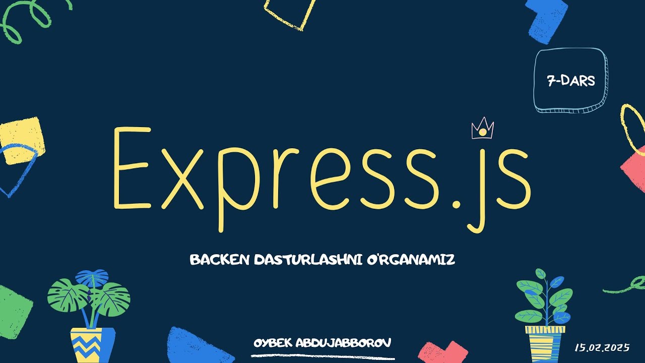 Express.js Asoslari | 7-Dars - YouTube