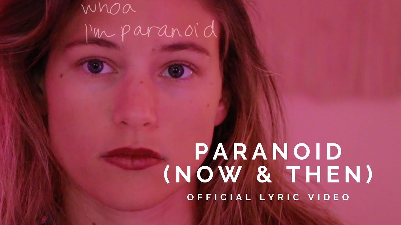 Paranoid (Now & Then) Official Lyric Video - Lexi Lou (feat. Jay Ives ...
