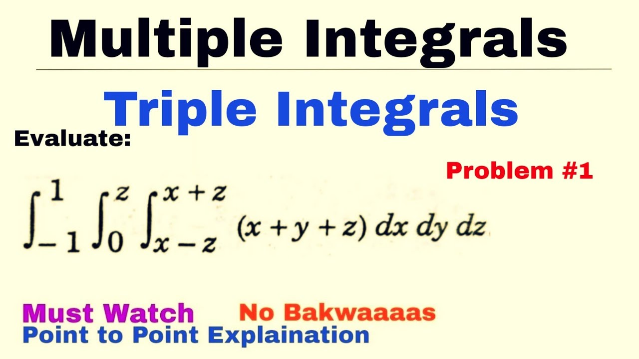 8. Triple Integrals | Problem 1 | Multiple Integrals | Complete Concept - YouTube