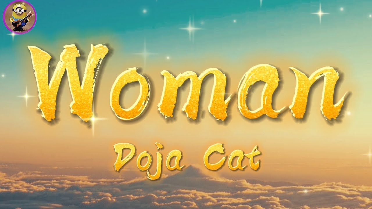 🎶Doja Cat - Woman "Let me be your woman..Woman, woman, woman" [LYRICS ...