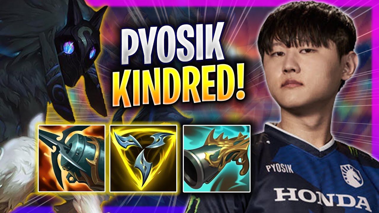 PYOSIK BRINGS BACK HIS ICONIC KINDRED! - KT Pyosik Plays Kindred JUNGLE ...