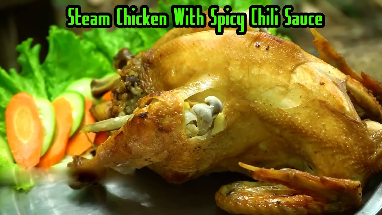 Amazing Wildlife Cooking Skill - Steam Chicken With Spicy Chili Sauce ...