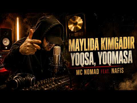 Maylida kimgadir yoqsa, yoqmasa - MC Nomad feat Nafis | Official Audio #muhammadyusuf