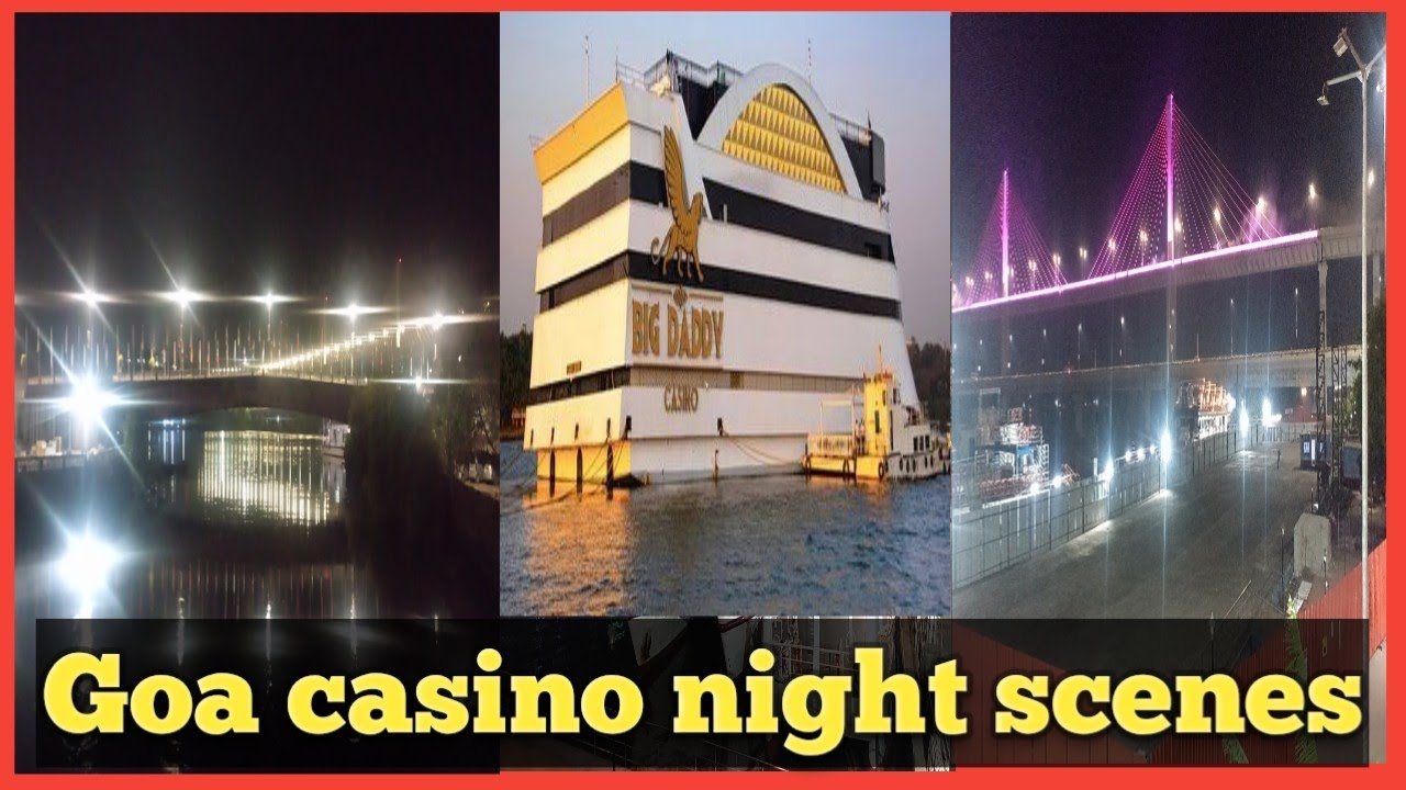 Goa casinos night scenes. casino goa. casino panjim. - YouTube