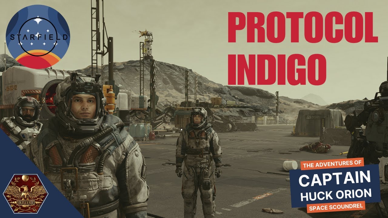 Protocol Indigo! - Starfield #1 (Captain Huck Orion) - YouTube