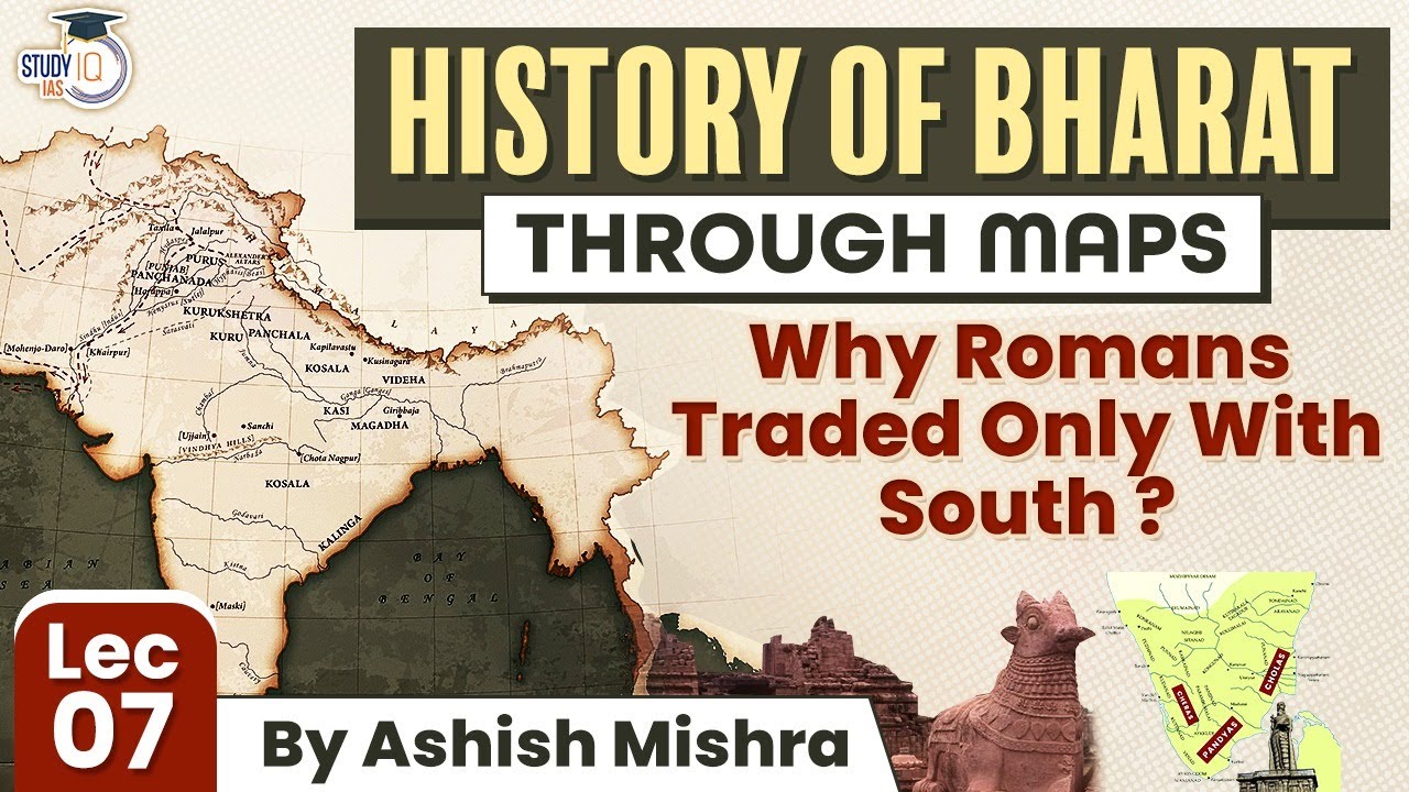 Learn History of Bharat through Maps | Lec 7: Why Romans Traded Only ...