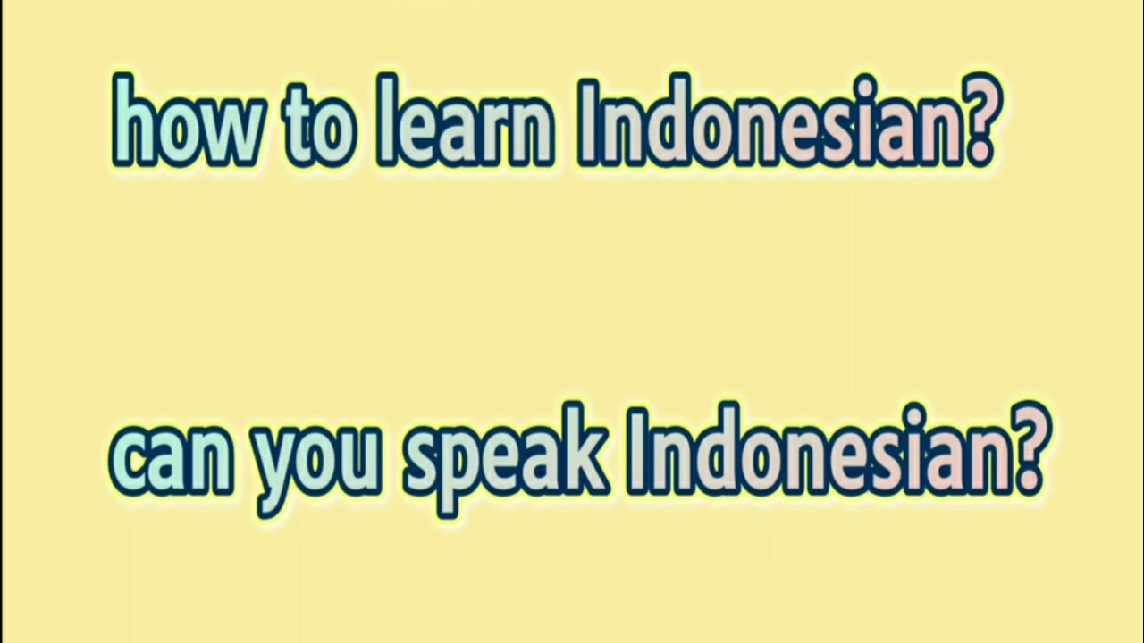 How to learn Indonesian | Can you speak Indonesian? see more... - YouTube