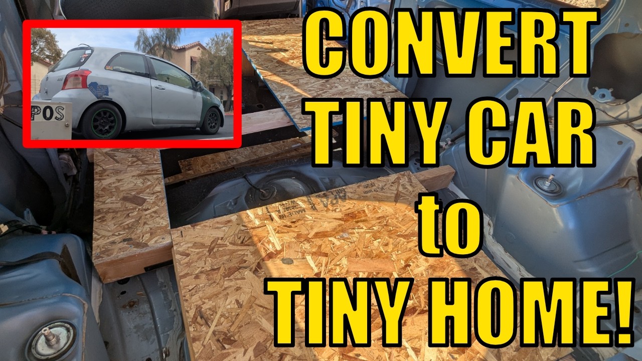 Toyota Yaris Tiny Home Build Adding Flooring (DIY Micro RV Conversion ...