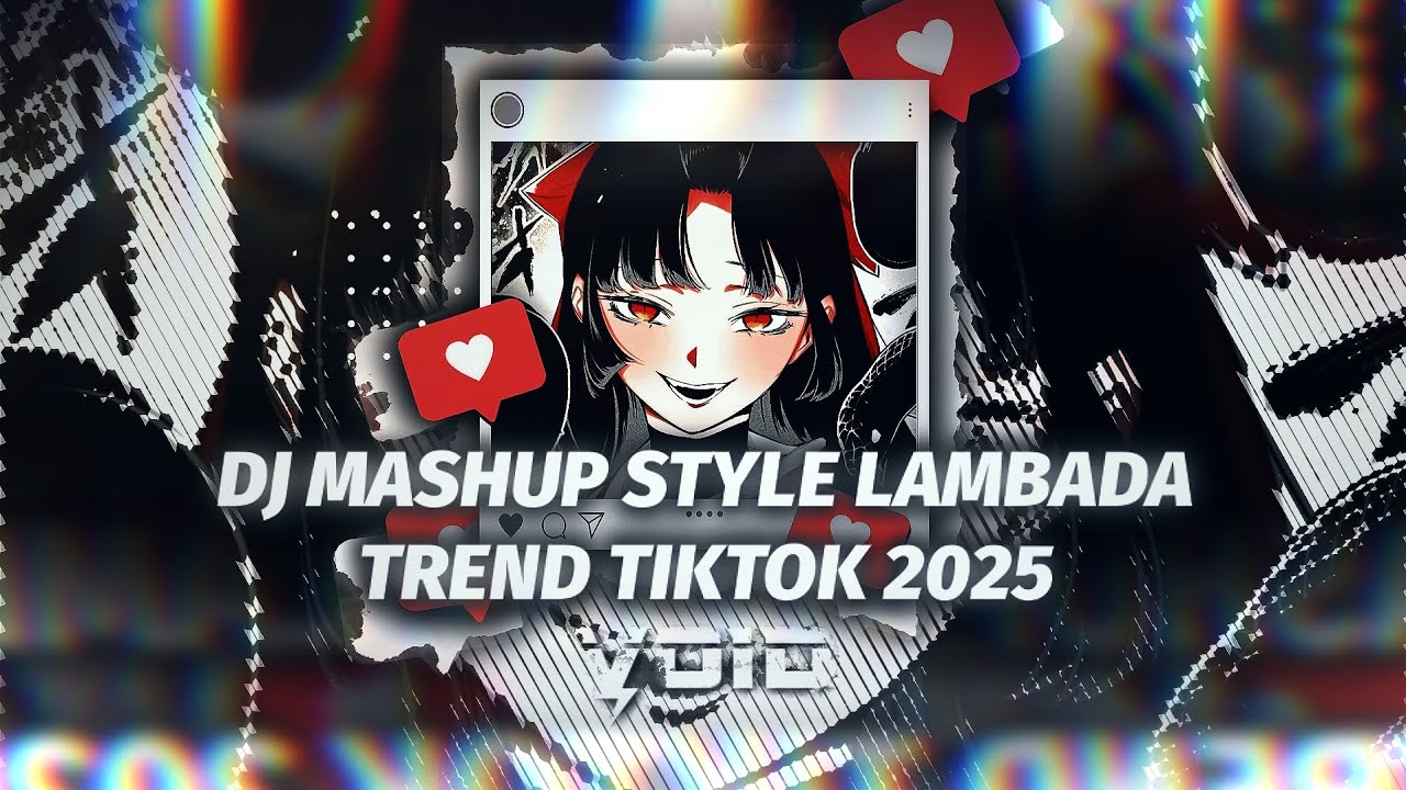 DJ MASHUP STYLE LAMBADA TREND TIKTOK 2025 - YouTube
