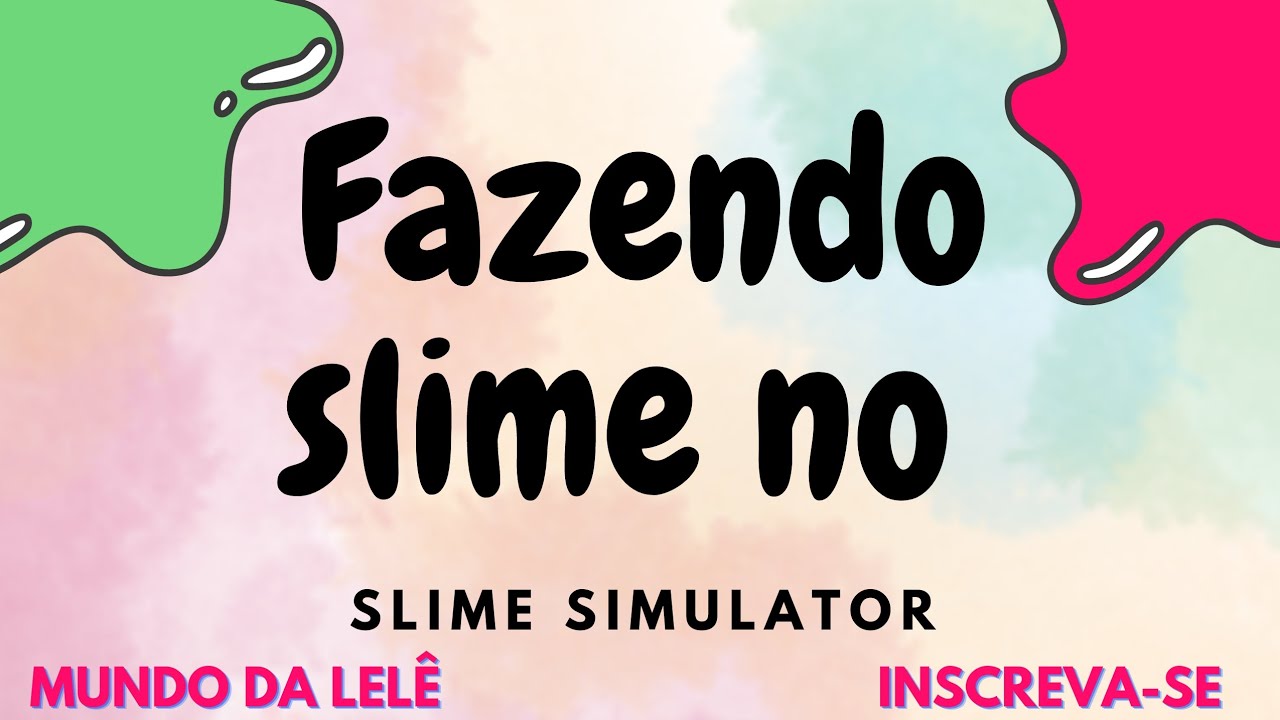 fazendo slime no slime simulator - YouTube