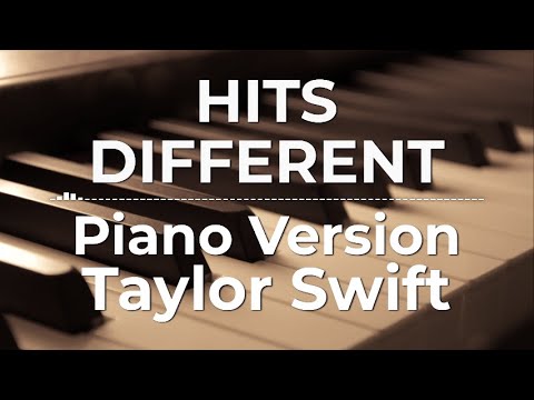 Hits Different (Piano Version) - Taylor Swift | Lyric Video - YouTube