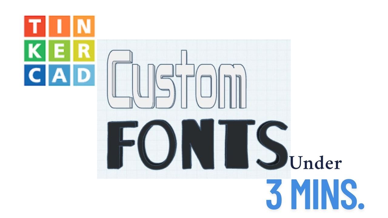 TinkerCAD Tutorial: Custom Fonts - YouTube