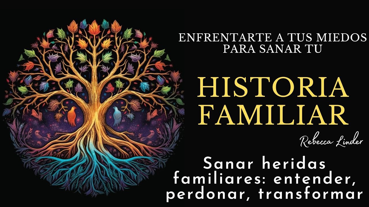 Enfrenta tus MIEDOS para SANAR tu historia FAMILIAR (Romper viejos ...