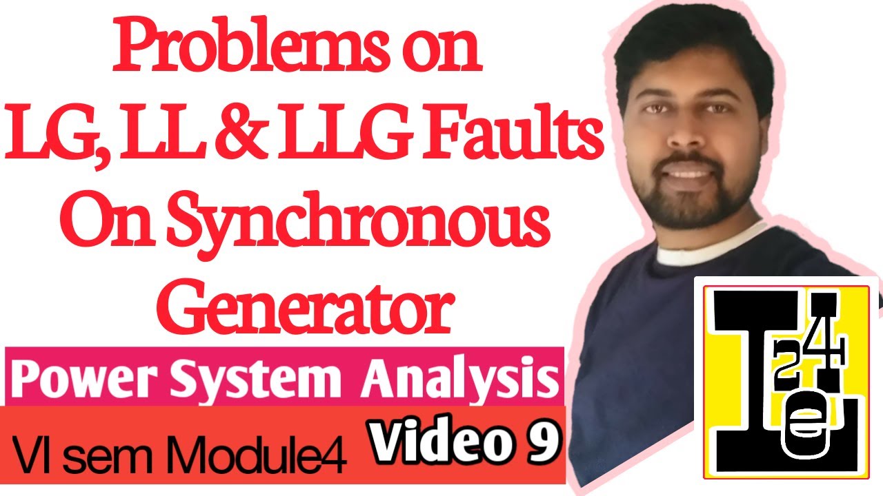 Problems On LG, LL, LLG Fault On Unloaded Synchronous Generator With Zf ...