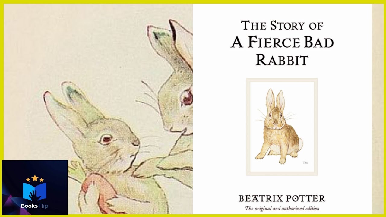 The Story Of A Fierce Bad Rabbit ~ Beatrix Potter ~ Read Aloud 🐇 - YouTube