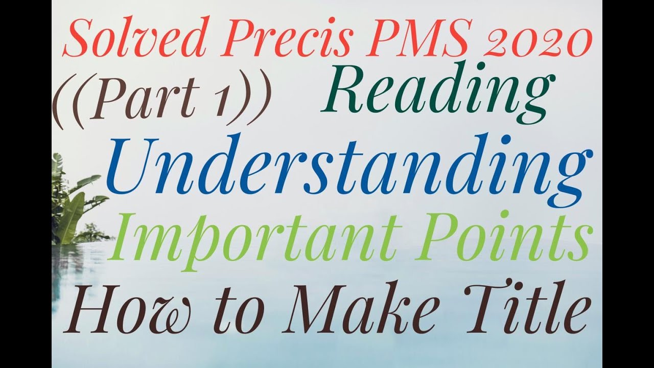 Solved Precis PMS past paper 2020 - YouTube
