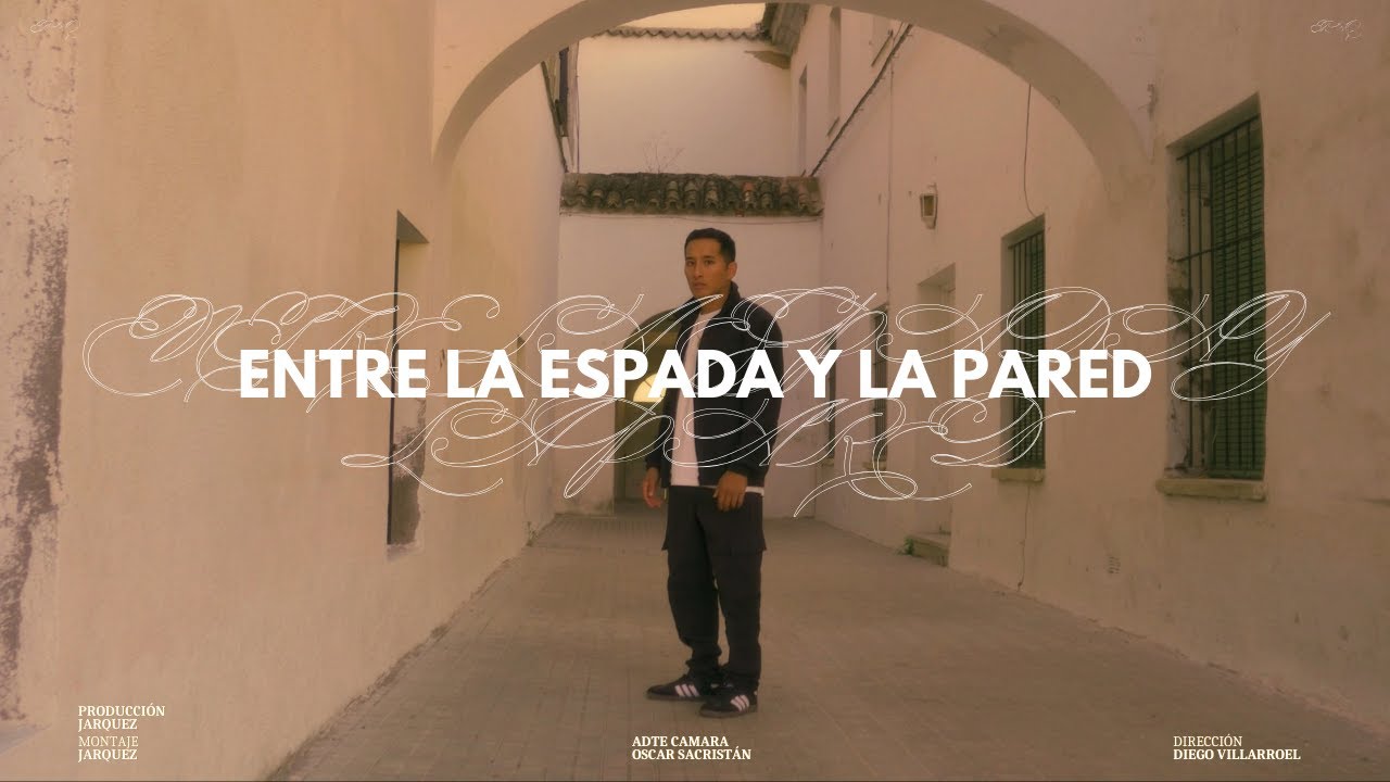 JARQUEZ - ENTRE LA ESPADA Y LA PARED (VIDEO OFICIAL) - YouTube