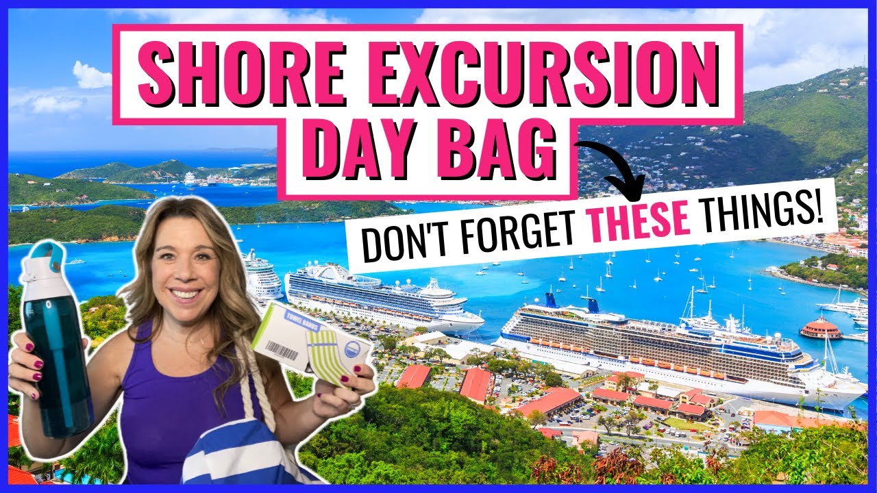 WHAT TO PACK IN A CRUISE SHORE EXCURSION DAY BAG *Don't forget these ...
