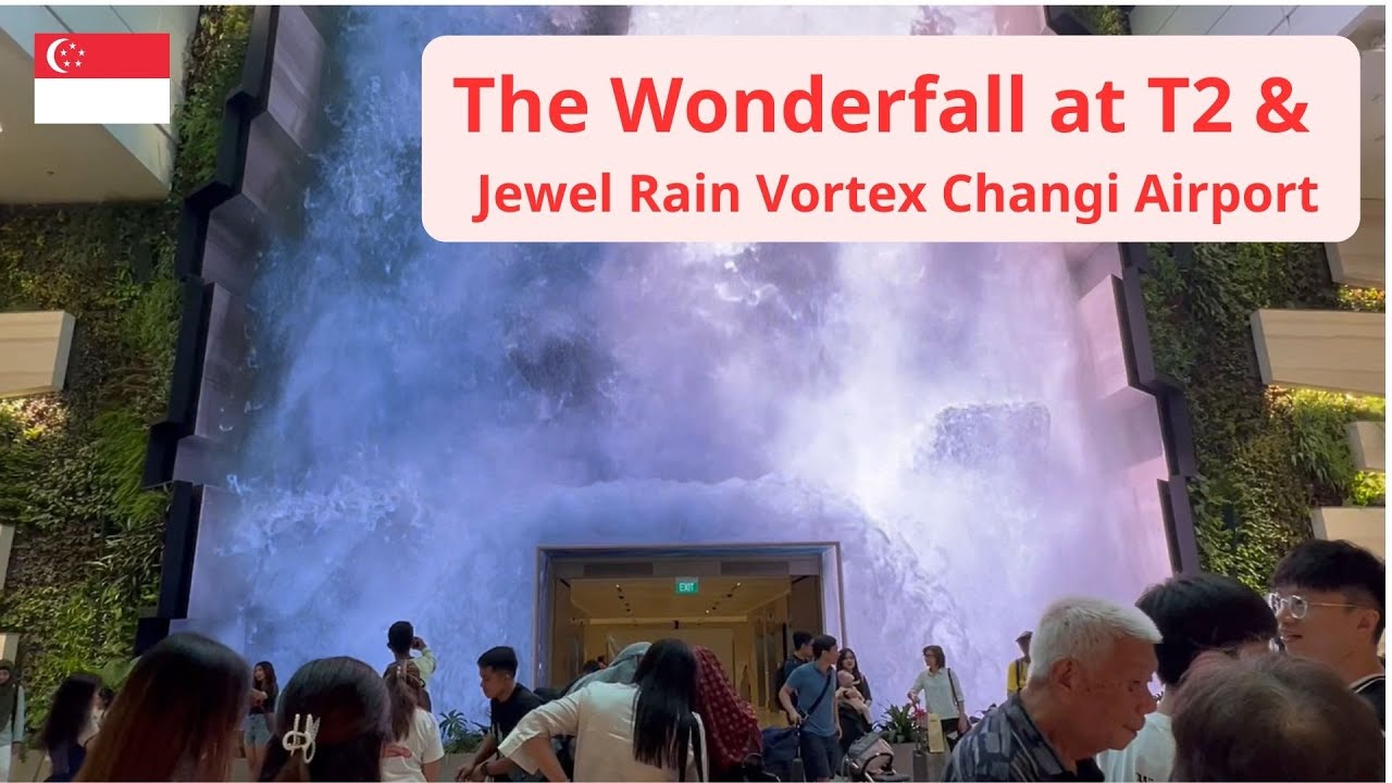 The Wonderfall at revamped T2 Singapore Changi Airport & specular Jewel ...