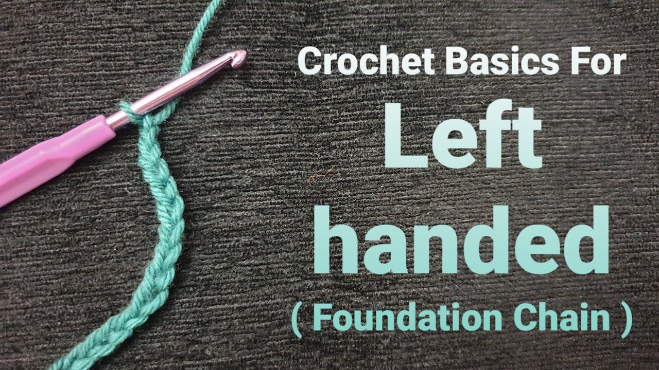 Crochet Basics for left handed. #crochet #crocheting # ...