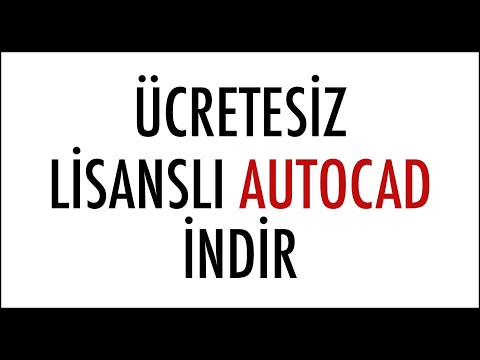 Ücretsiz AutoCAD nasıl indirilir? (LİSANSLI)