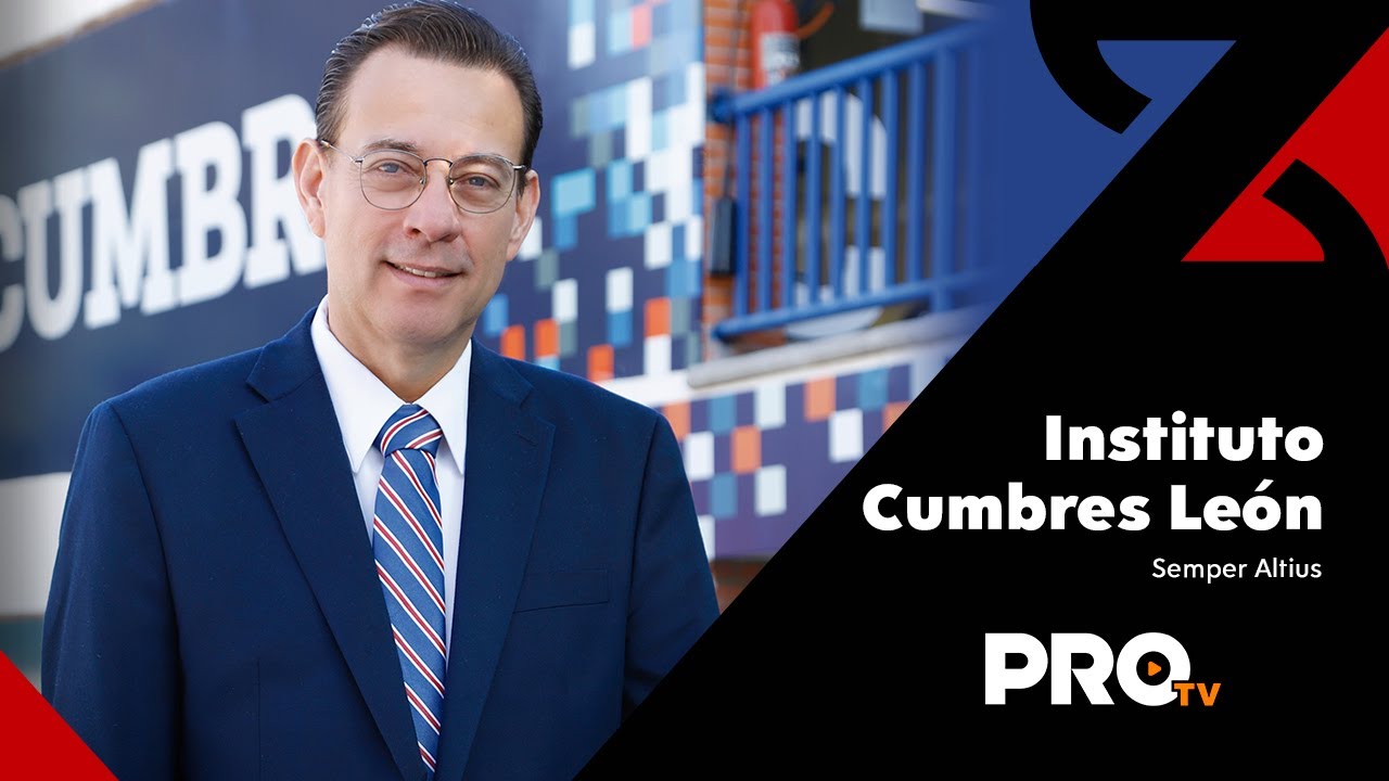 Instituto Cumbres León | Especial Educación que Transforma - YouTube