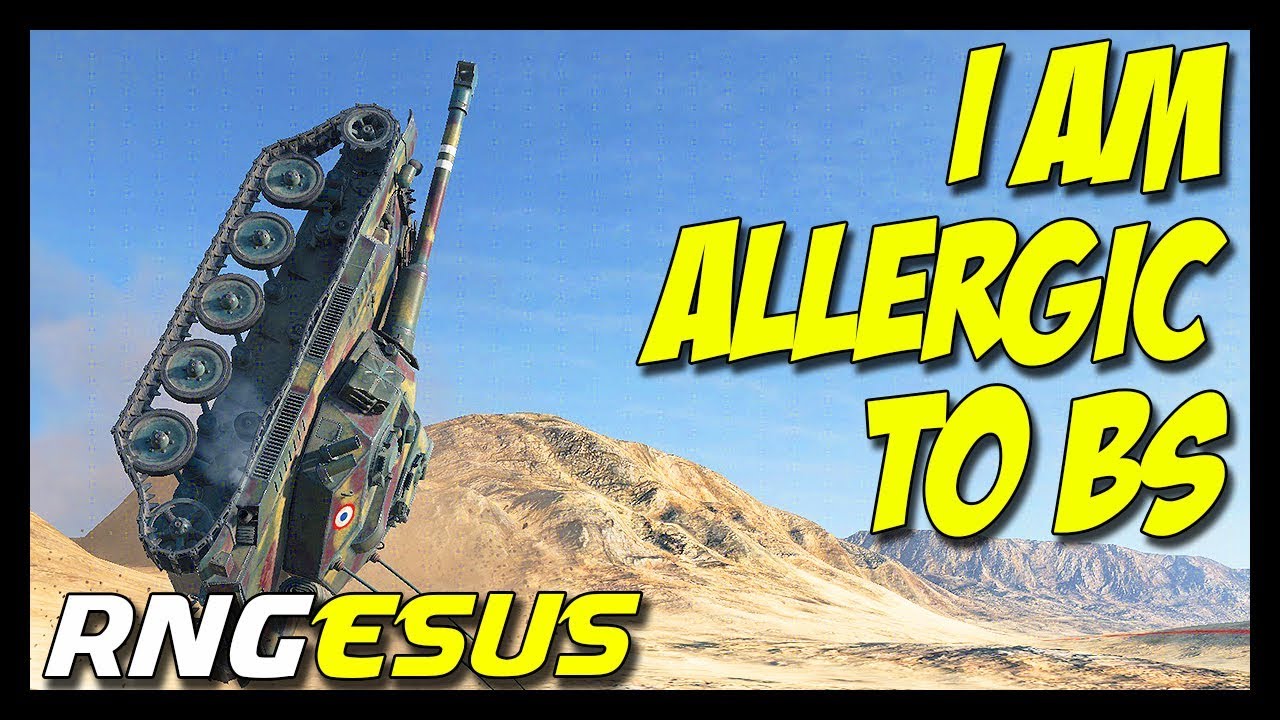 I AM ALLERGIC TO BS! - World of Tanks: RNGesus #55 - YouTube