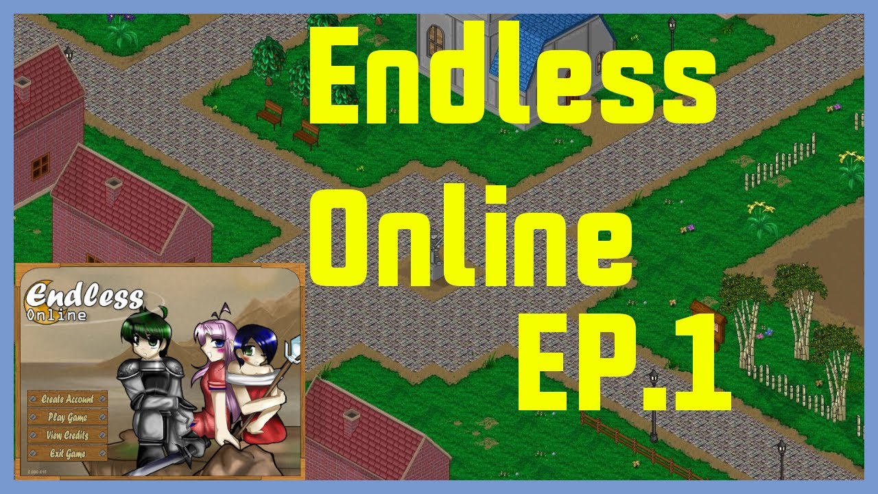 Endless Online Episode 1 - YouTube