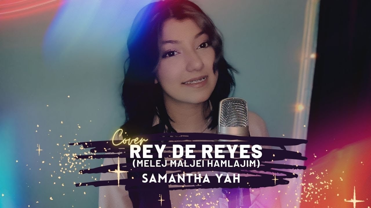 REY DE REYES/Cover Samantha Yah #shortvideo # pródigos - YouTube
