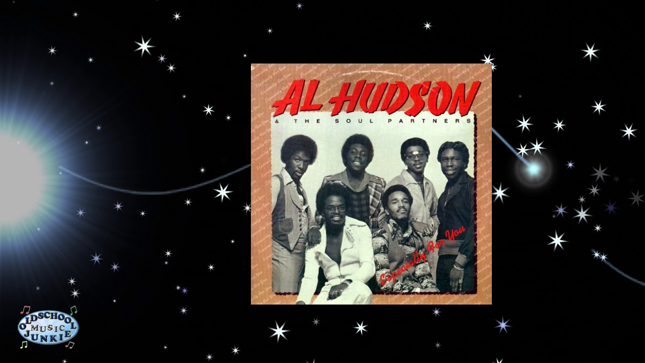 Al Hudson & The Soul Partners - Baby Let Me Love You - YouTube