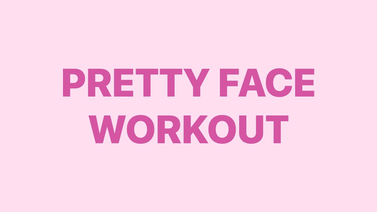 3MIN PRETTY FACE WORKOUT//HOW TO GET A PRETTY FACE - YouTube