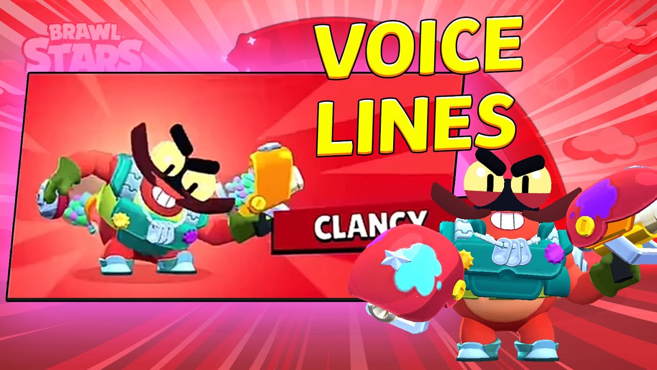New brawler Clancy - All Voice Lines - YouTube