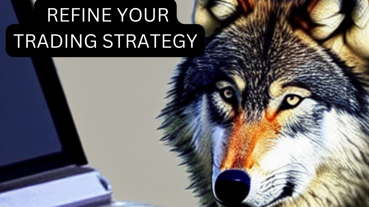 Is your trading your strategy solid? Refine your trading Strategy 2/4 ...
