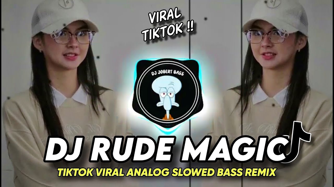 DJ RUDE MAGIC (SLOWED TIKTOK ANALOG BASS REMIX TERBARU 2024) DJ JOBERT ...