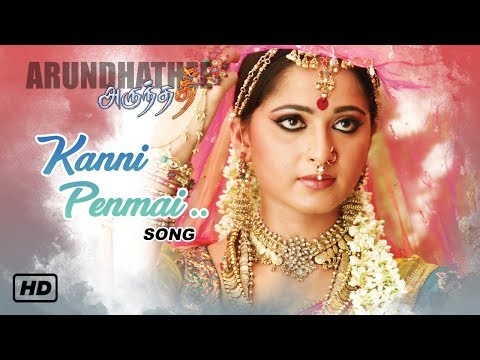 Tamil Hit Songs | Arundhati Tamil Movie Songs | Kanni Penmai Poove Video Song | Anushka Shetty