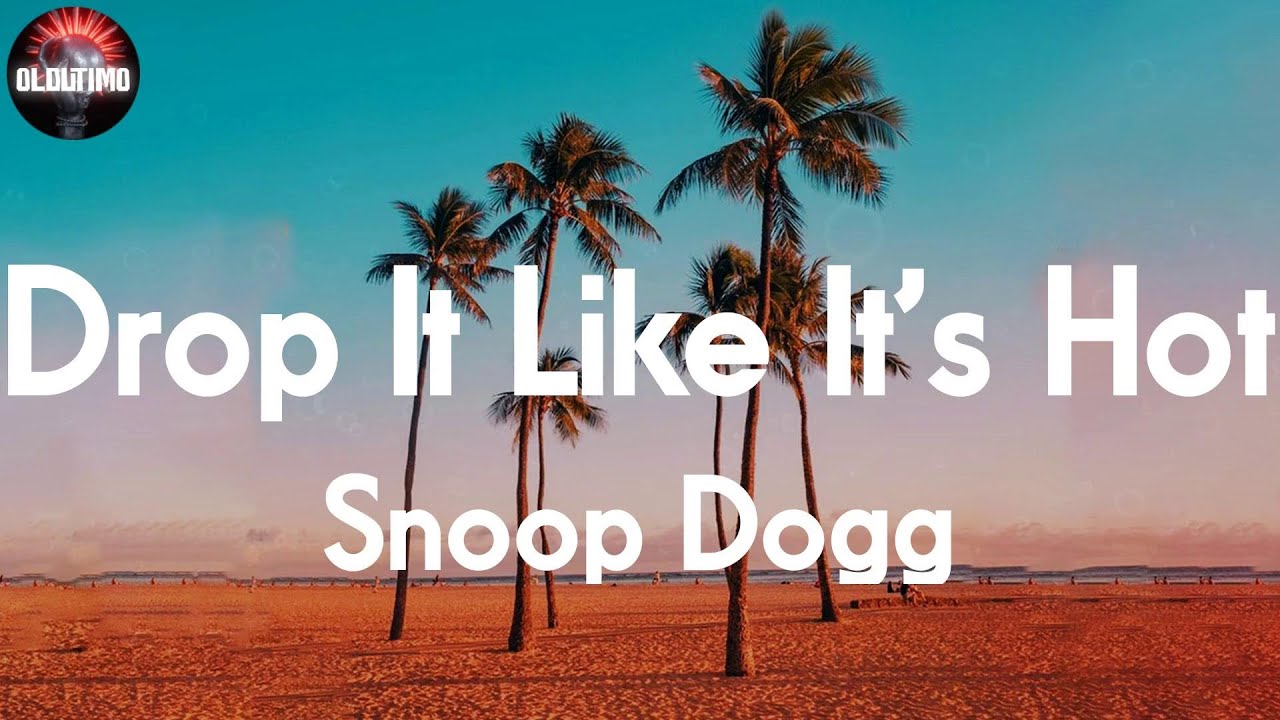 Snoop Dogg - Drop It Like It's Hot 📝Lyrics - YouTube