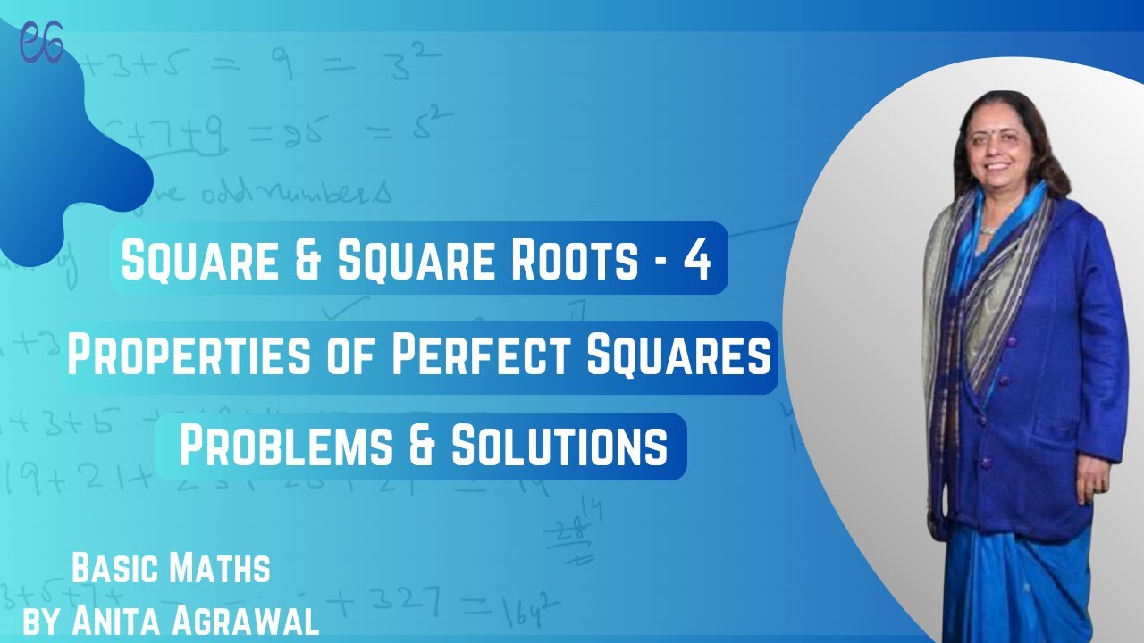 Square & Square Roots - Part 4 (Properties of Perfect Squares, Problems ...